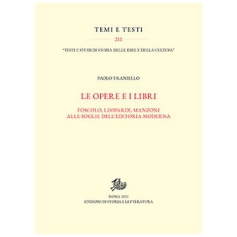 STORIA E LETTERATURA - Paolo Traniello - Opere E I Libri. Foscolo ...