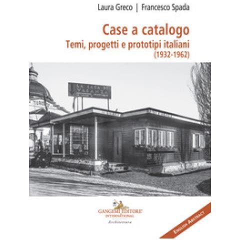Laura Greco, Francesco Spada - Case A Catalogo. Temi, Progetti E ...
