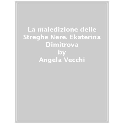 Porto Seguro - Angela Vecchi - La Maledizione Delle Streghe Nere ...