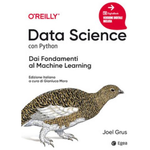Egea Joel Grus Data Science Con Python Dai Fondamenti Al Machine