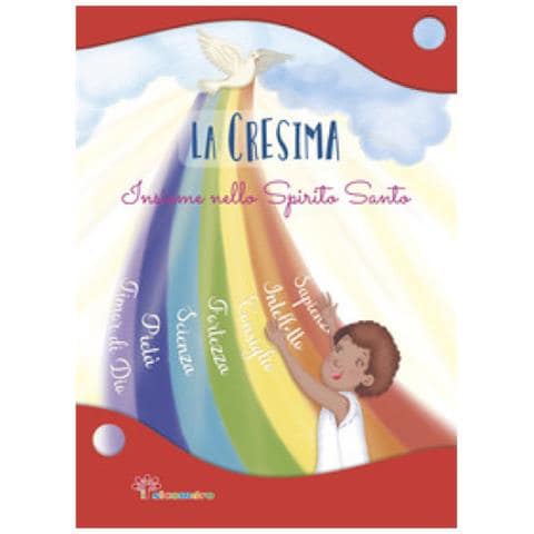 Antonella Pandini - La Cresima. Insieme Nello Spirito Santo - Foto 1