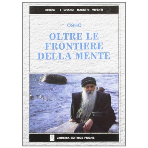 PSICHE - Osho - Oltre le frontiere della mente - ePRICE