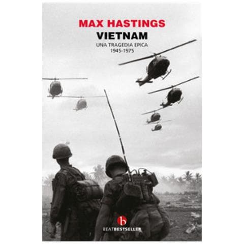 Max Hastings - Vietnam. Una Tragedia Epica 1945-1975 - Foto 1