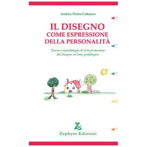 ZEPHYRO EDIZIONI - Andrea Pietro Cattaneo - Il Disegno Come Espressione ...