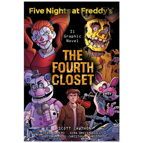 IL CASTORO - Scott Cawthon - Five nights at Freddy's. The fourth closet ...