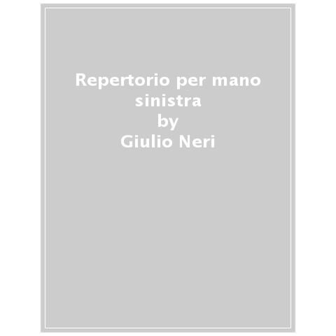 IL MAESTRALE - Giulio Neri - Repertorio Per Mano Sinistra - ePRICE