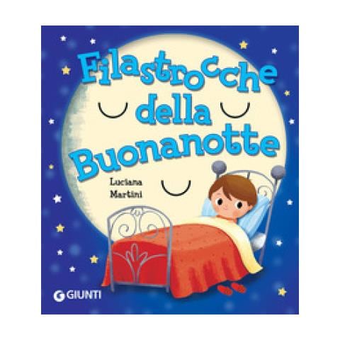 GIUNTI KIDS - Luciana Martini - Filastrocche Della Buonanotte - ePRICE