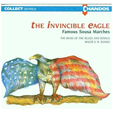 Chandos Records - John Philip Sousa - The Invincible Eagle - ePRICE