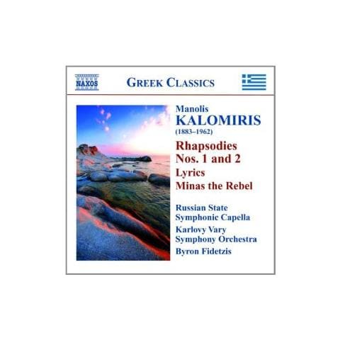 Naxos - Kalomiris Manolis - Rapsodie, Poemi Sinfonici, Liricherebel ...