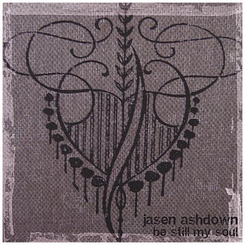 CD BABY - Jasen Ashdown - Be Still My Soul - ePRICE