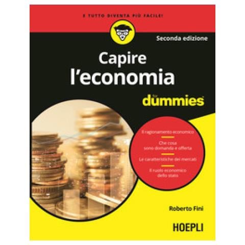 HOEPLI - Roberto Fini - Capire L'economia For Dummies - ePRICE