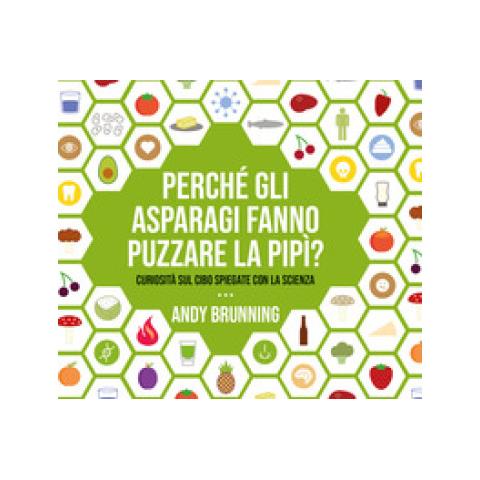 Lu.Ce - Andy Brunning - Perché Gli Asparagi Fanno Puzzare La Pipì ...
